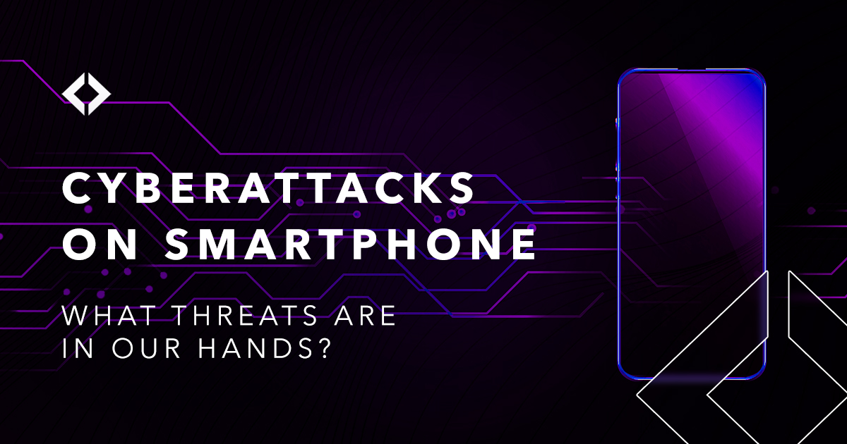 What are the main cyberattacks on smartphones? - TEHTRIS