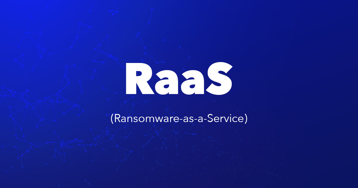 RaaS (Ransomware-as-a-Service) - TEHTRIS