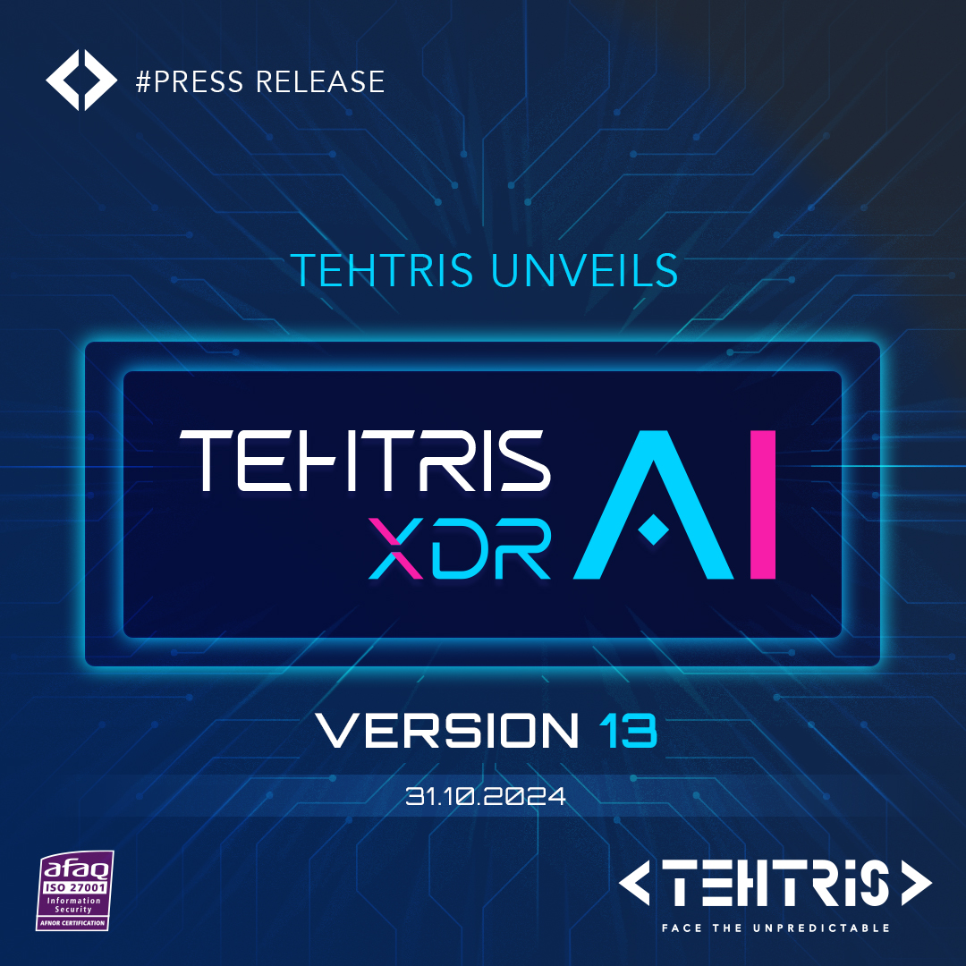 TEHTRIS unveils version 13 of its TEHTRIS XDR AI PLATFORM - TEHTRIS